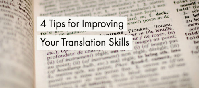 4 Tips for Improving Your Translation Skills - Same Day Translations